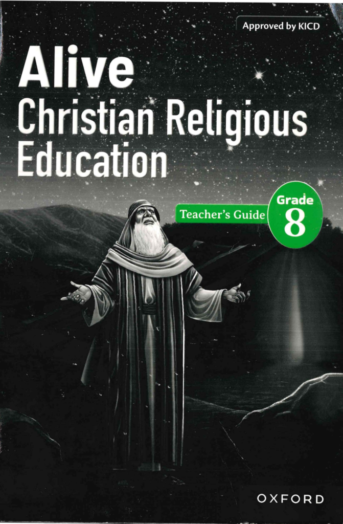 Alive Christian Religious Education CRE Teacher’s Guide 8 - Oxford ...