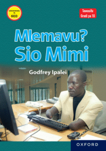 Mlemavu Sio Mimi-Tawasifu Gredi ya 10 - Oxford University Press East Africa